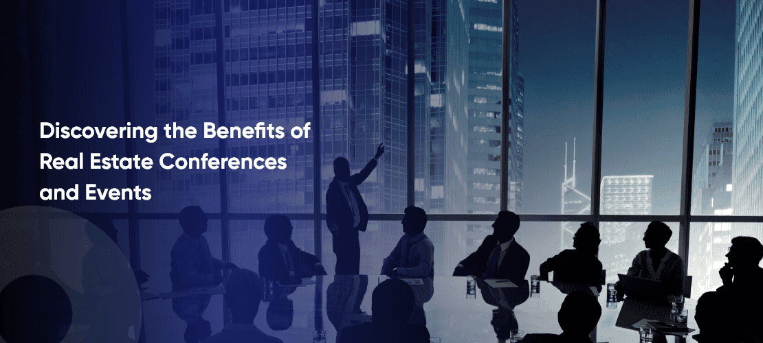 Discovering the Benefits of Real Estate Conferences and Events - Bidhom ...